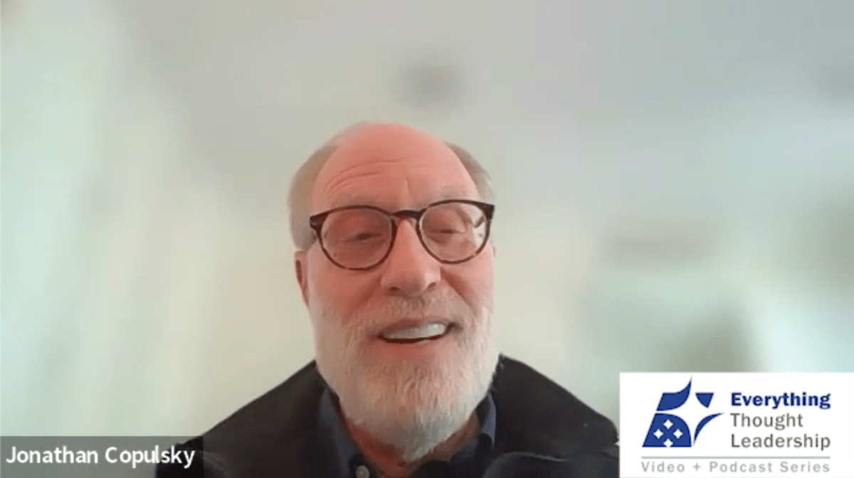 Everything Thought Leadership – A Conversation with Jonathan Copulsky ...